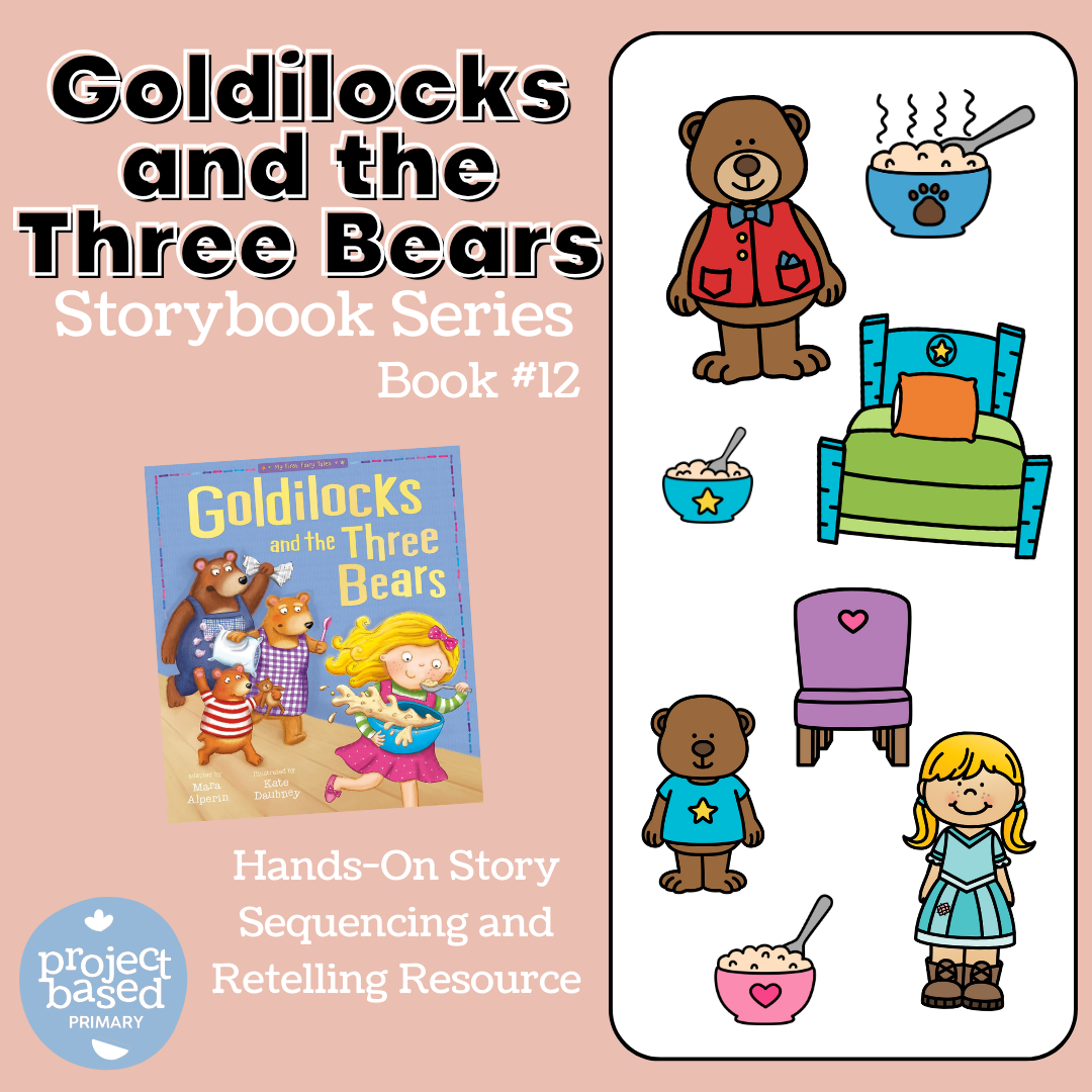 Goldilocks and the Three Bears Storybook Series Book 12 – Project Based ...